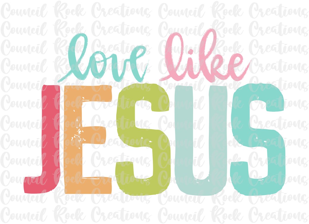 Love Like Jesus PNG, Hand Lettered, Christian, Digital File ...