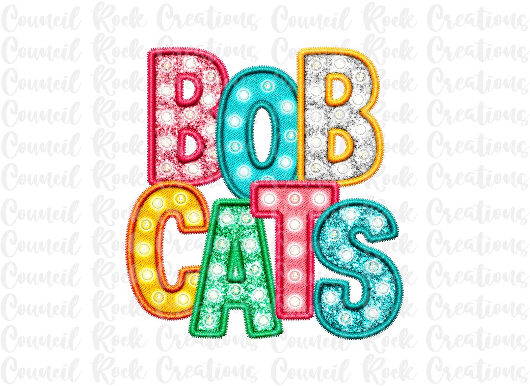 Bobcats PNG, Colorful, Glitter, Faux Embroidery, School Spirit, Team ...