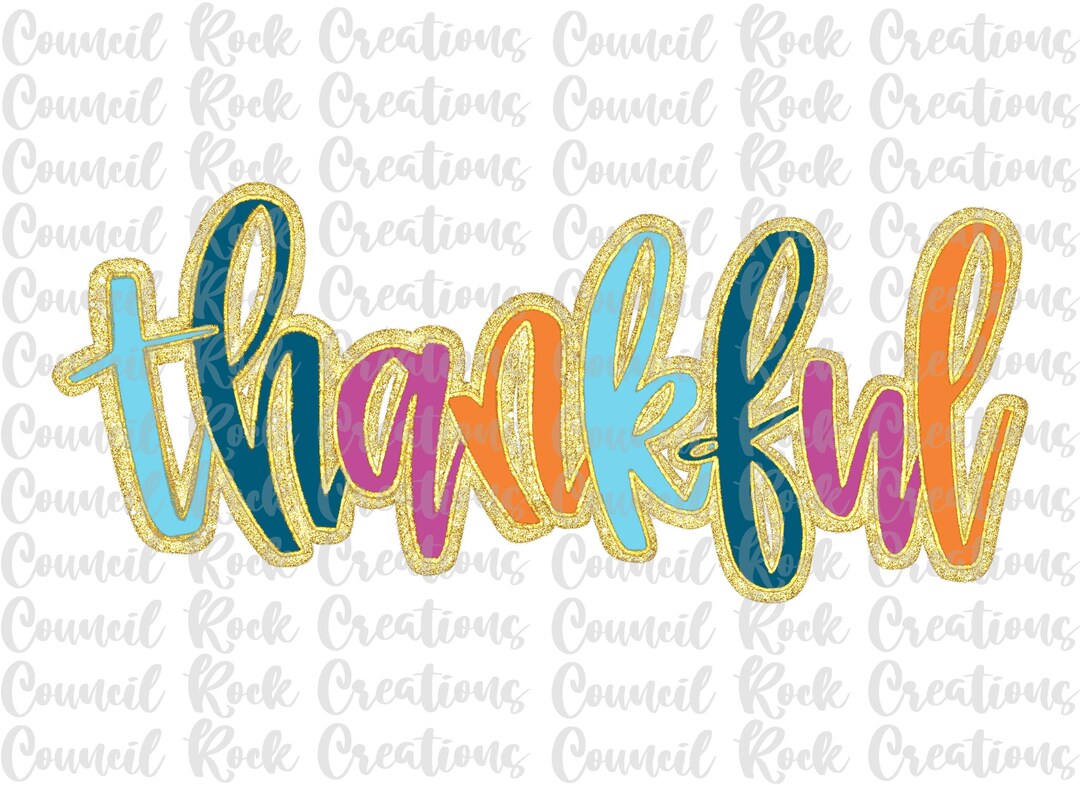 Thankful PNG | Colorful Hand Lettered | Gold Foil Outline | Fall ...