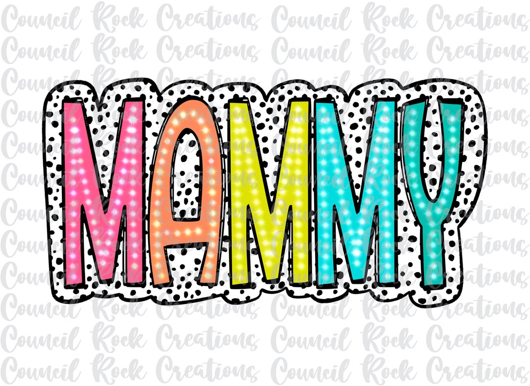 Mammy PNG, Bright Doodle, Dalmatian Dots, Digital File, Sublimation ...