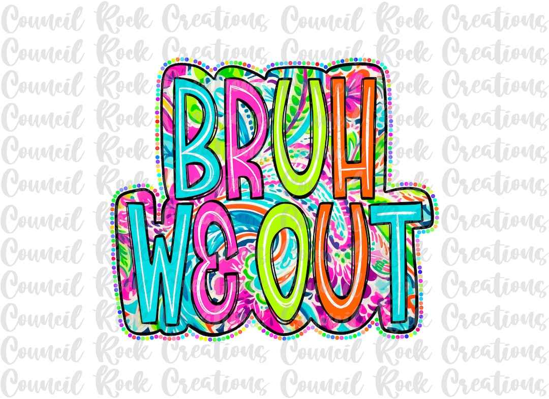 Bruh We Out PNG, Colorful, Bright Paisley, Scribble Doodle, School ...