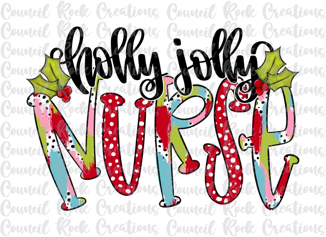 Holly Jolly Nurse PNG, Christmas, Brushstrokes, Dalmatian Dots, Hand ...