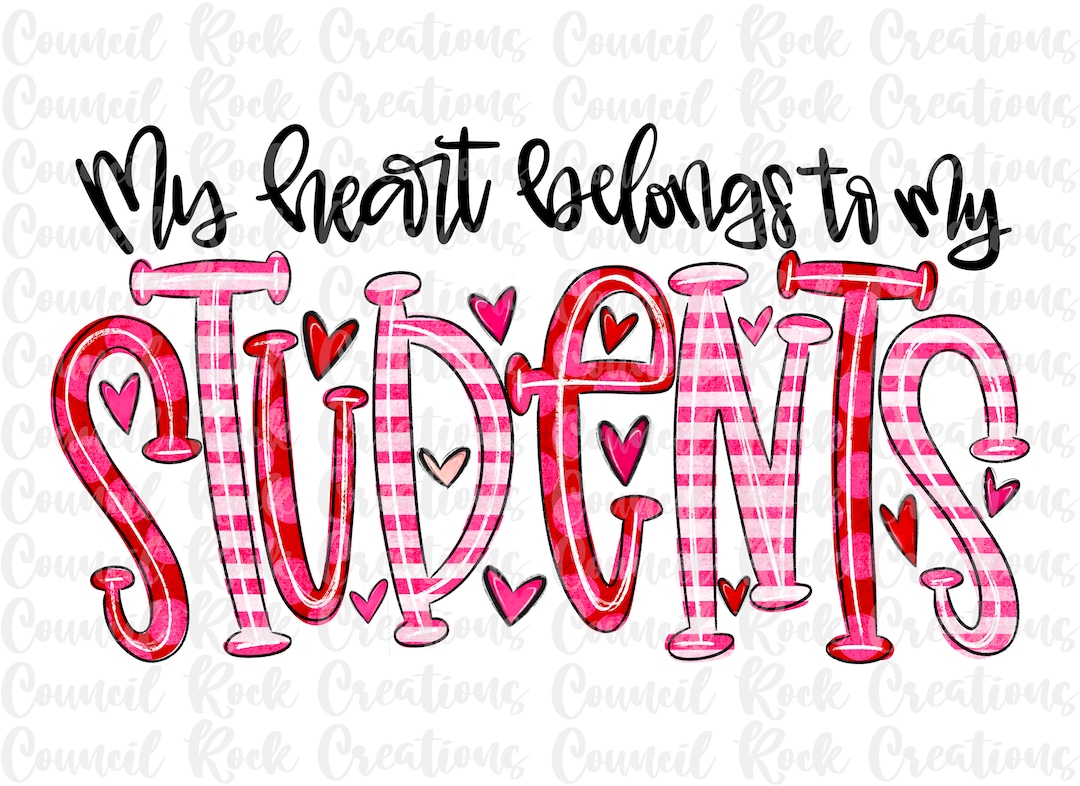My Heart Belongs to My Students PNG, Valentine Scribble, Hand Lettered ...