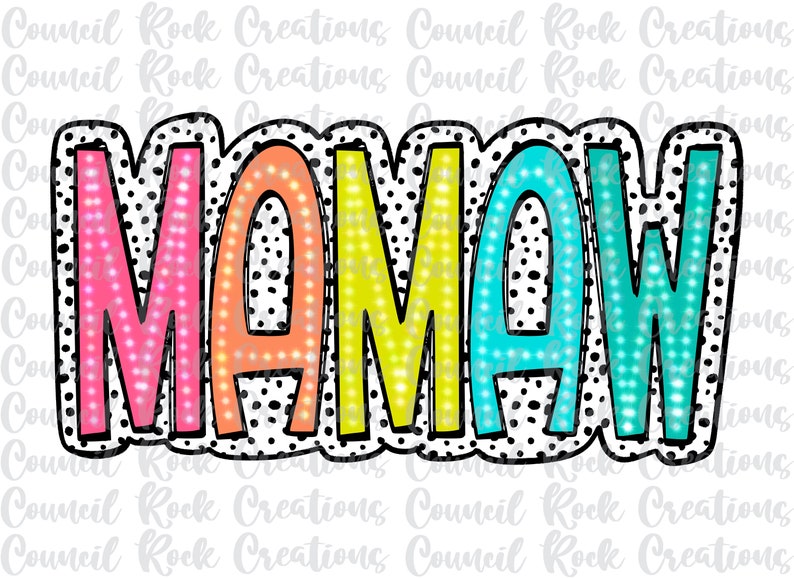 Mamaw PNG, Bright Doodle, Dalmatian Dots, Digital File, Sublimation ...