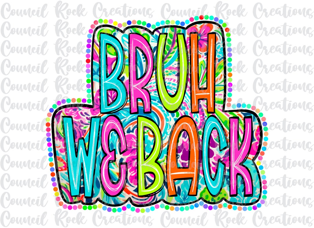 Bruh We Back PNG, Colorful, Bright Paisley, Scribble Doodle, Back to ...