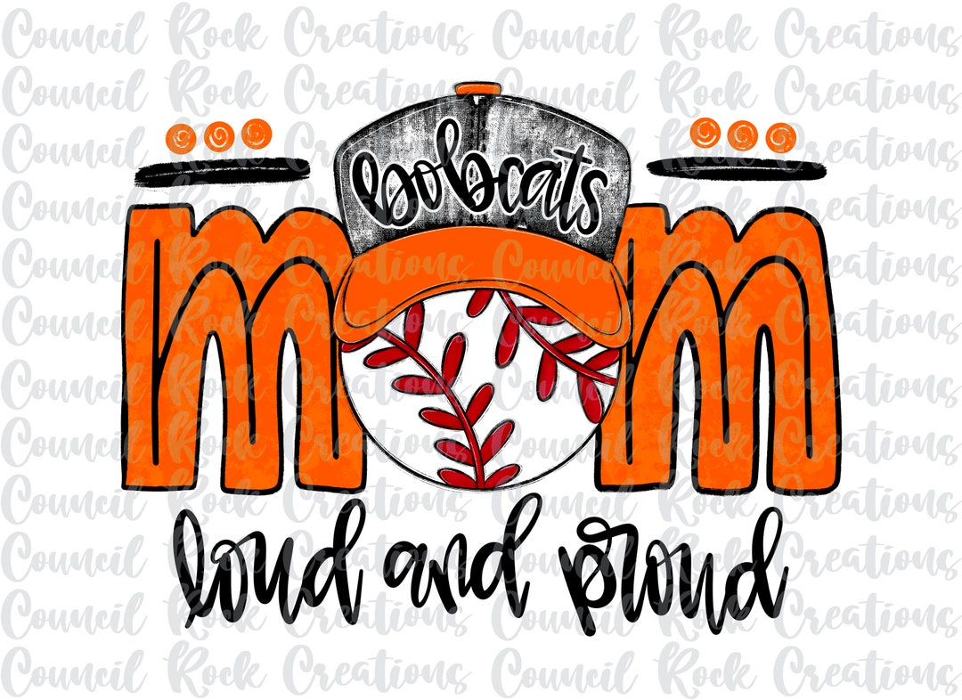 Bobcats Baseball Mom Hat PNG, Loud and Proud, School Spirit, Sports ...