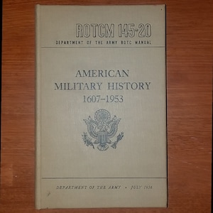 1956 American Military History 1607-1953 Department of the Army ROTC ...