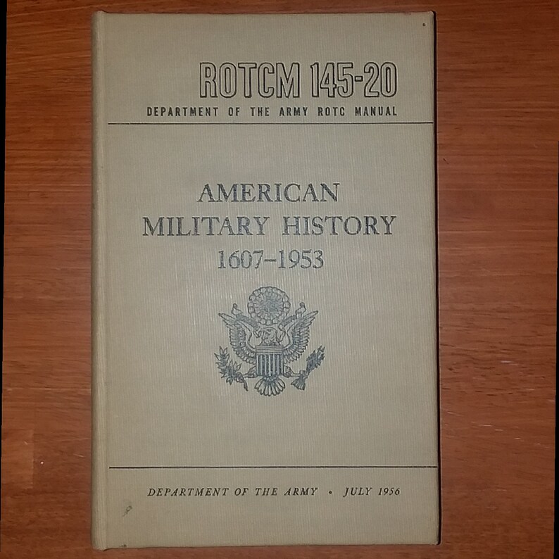 1956 American Military History 1607-1953 Department of the Army ROTC ...
