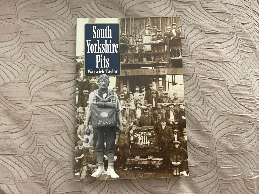 South Yorkshire Pits - A History - Warwick Taylor - 1st Edition - 2001 ...