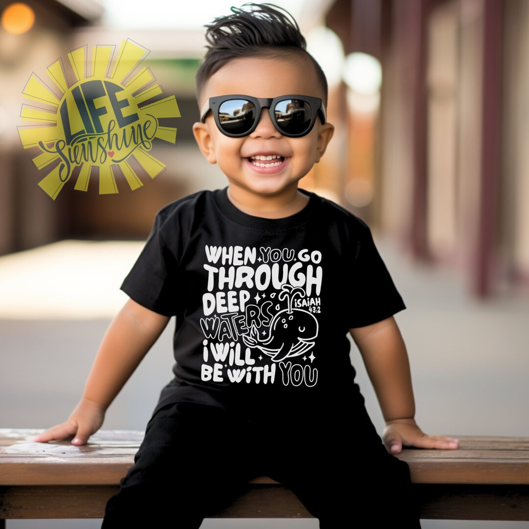 Kids Isaiah 43 2 Shirt | Kids and Baby Shirt, Faith Based Shirt, Kids ...