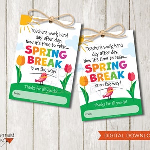 Teacher Spring Break Tag - Teacher Easter Break Gift Tag Printable ...