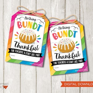 Bundt Cake Tag - Bundt Cake Teacher Appreciation Printable - Nothing ...