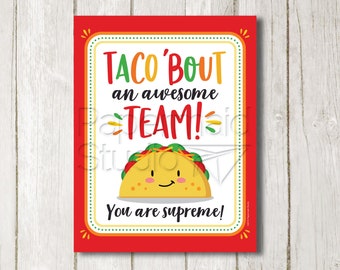Four Sizes Teacher Appreciation Gift Taco 'bout a Great Team Teacher ...