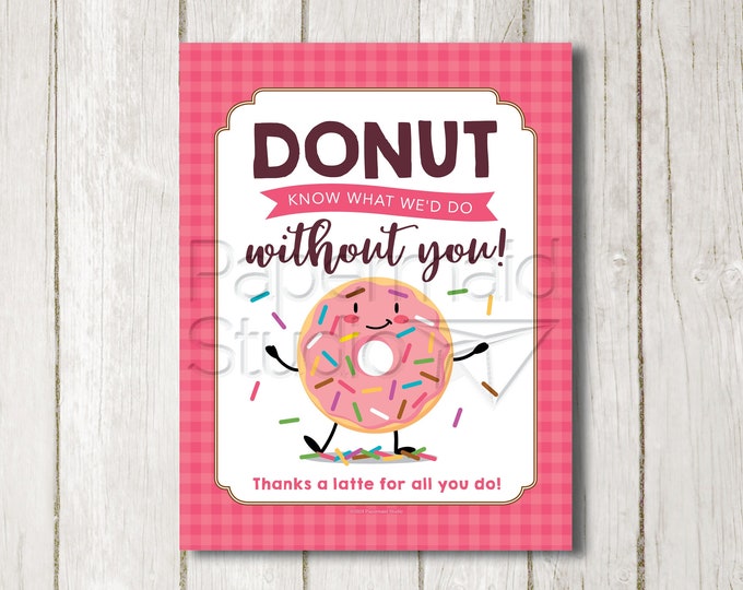 Donut Appreciation Sign | Teacher & Employee Gift (digital Download ...