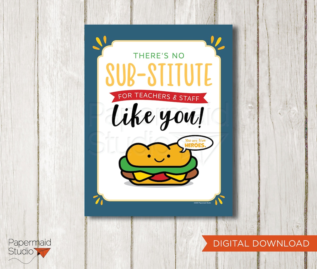 Teacher Appreciation Printable - Sub Sandwich Sign - Teacher Thank You ...