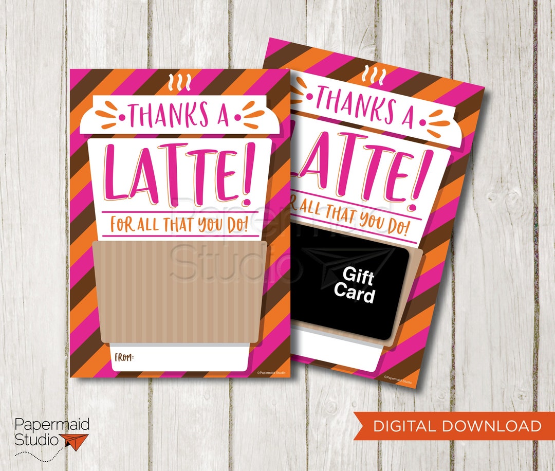 Thanks a Latte Printable - Employee Appreciation Gift - Teacher ...