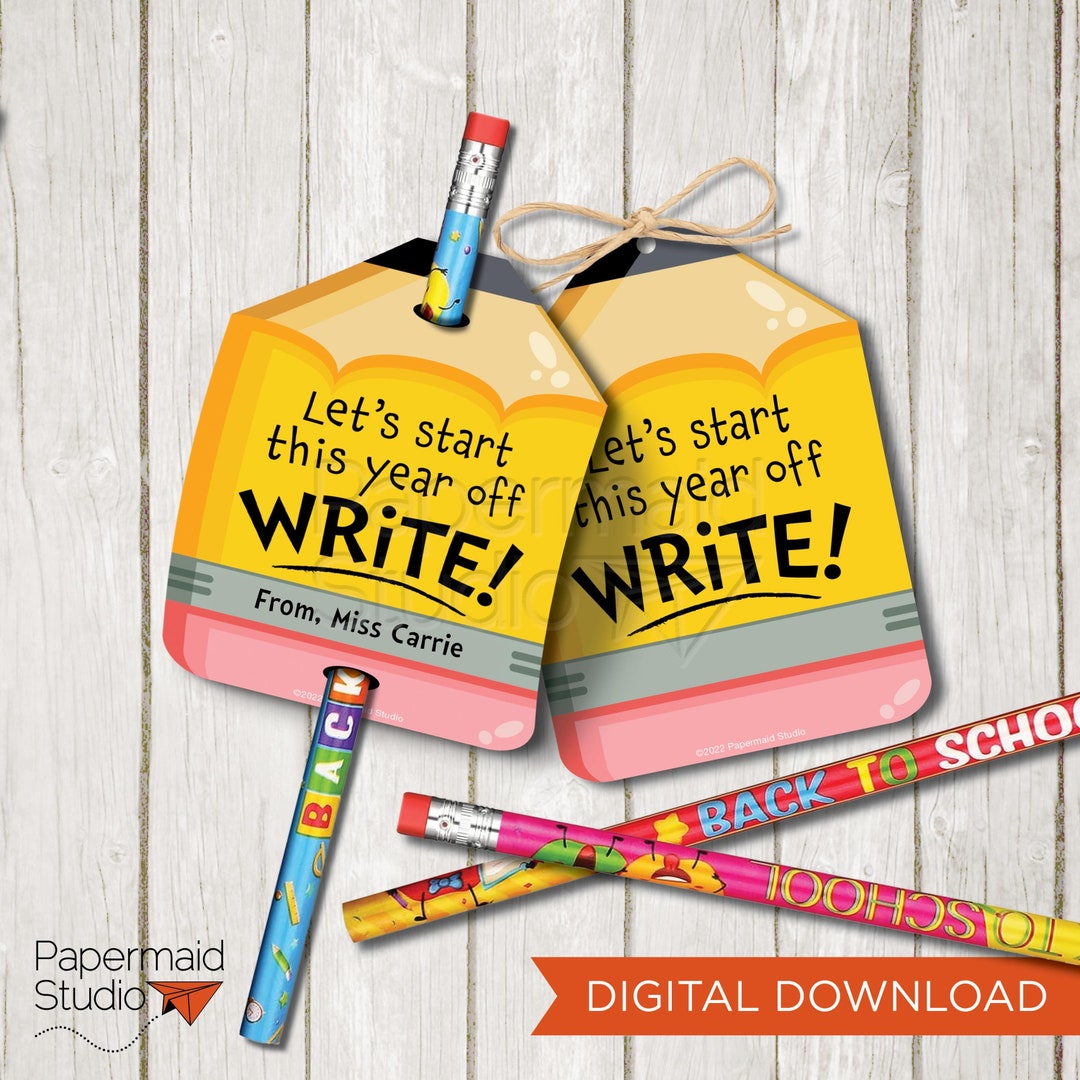 Start This Year off Write Tag Printable - First Day of School Pencil ...