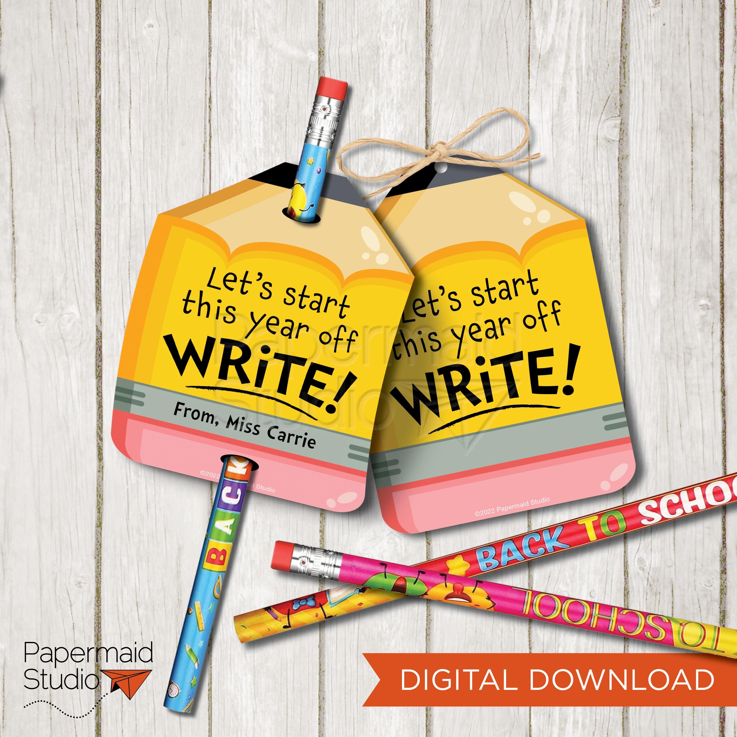 Start This Year off Write Tag Printable - First Day of School Pencil ...