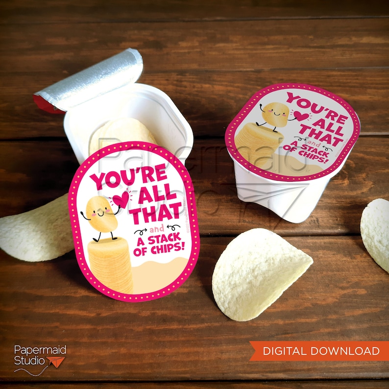 Chip Labels Printable - You're All That and a Stack of Chips Label ...
