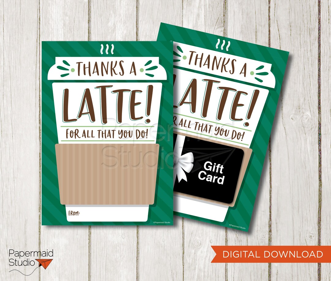 Thanks a Latte Printable - Teacher Appreciation Gift - Employee ...