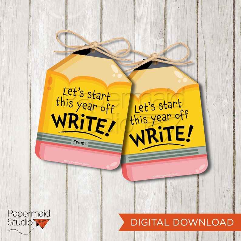 Start This Year off Write Tag Printable - First Day of School Pencil ...