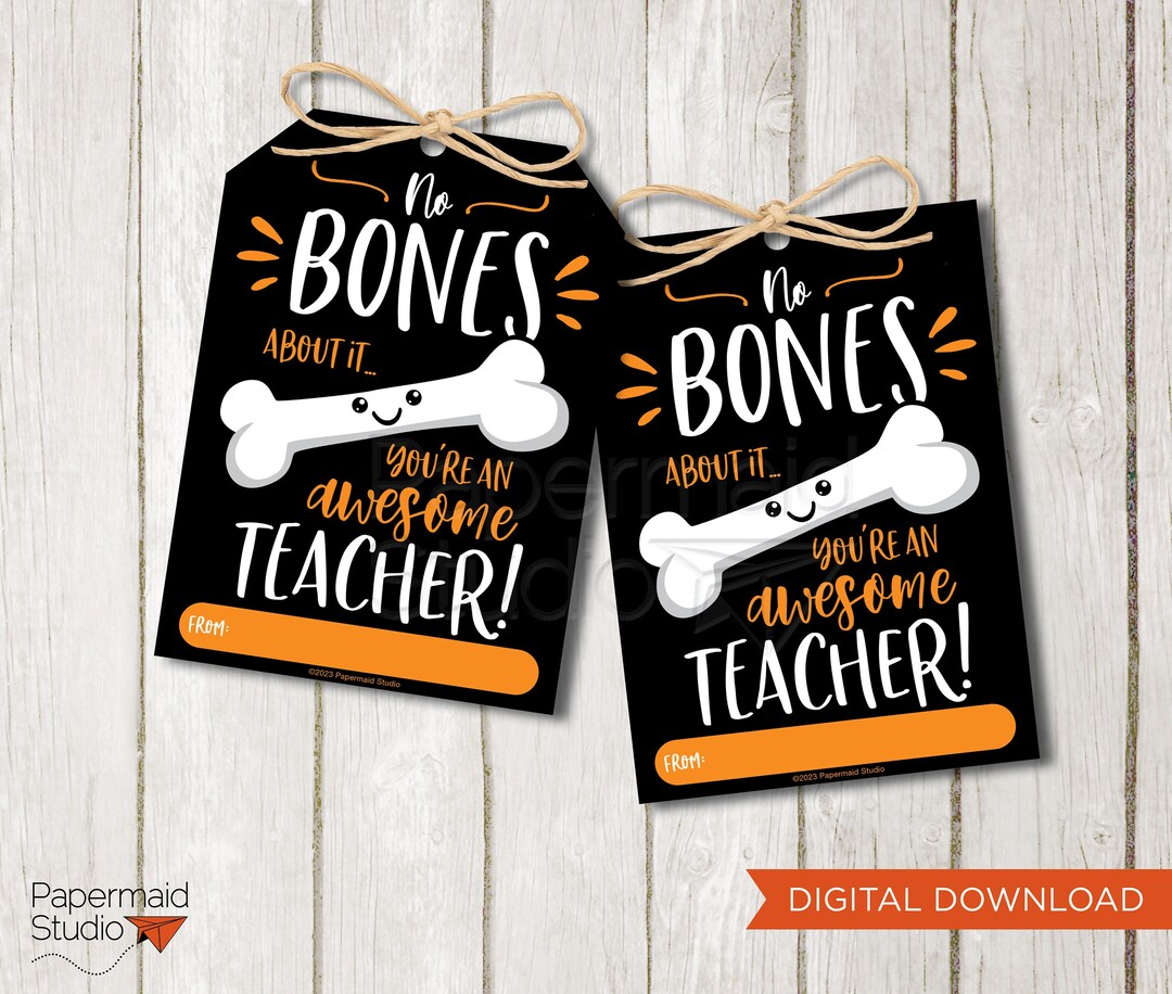 Teacher Halloween Gift Tag Printable - Halloween Tag - No Bones About ...