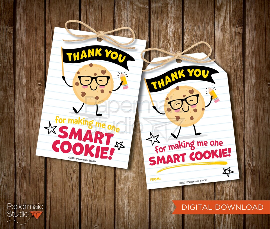 Smart Cookie Printable Tags - Teacher Appreciation Snack Size Cookie ...
