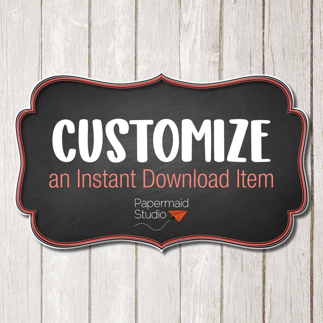 CUSTOMIZE Any Instant Download Item - Change Text/wording - Change ...