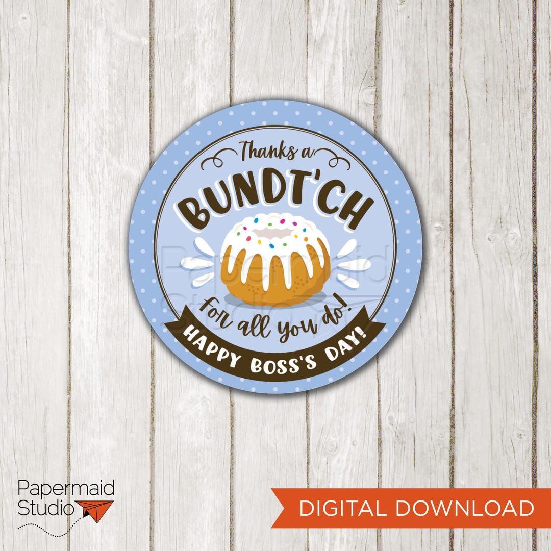 Boss's Day Gift Printable - Bundt Cake Sticker - Bosses Day Gift ...