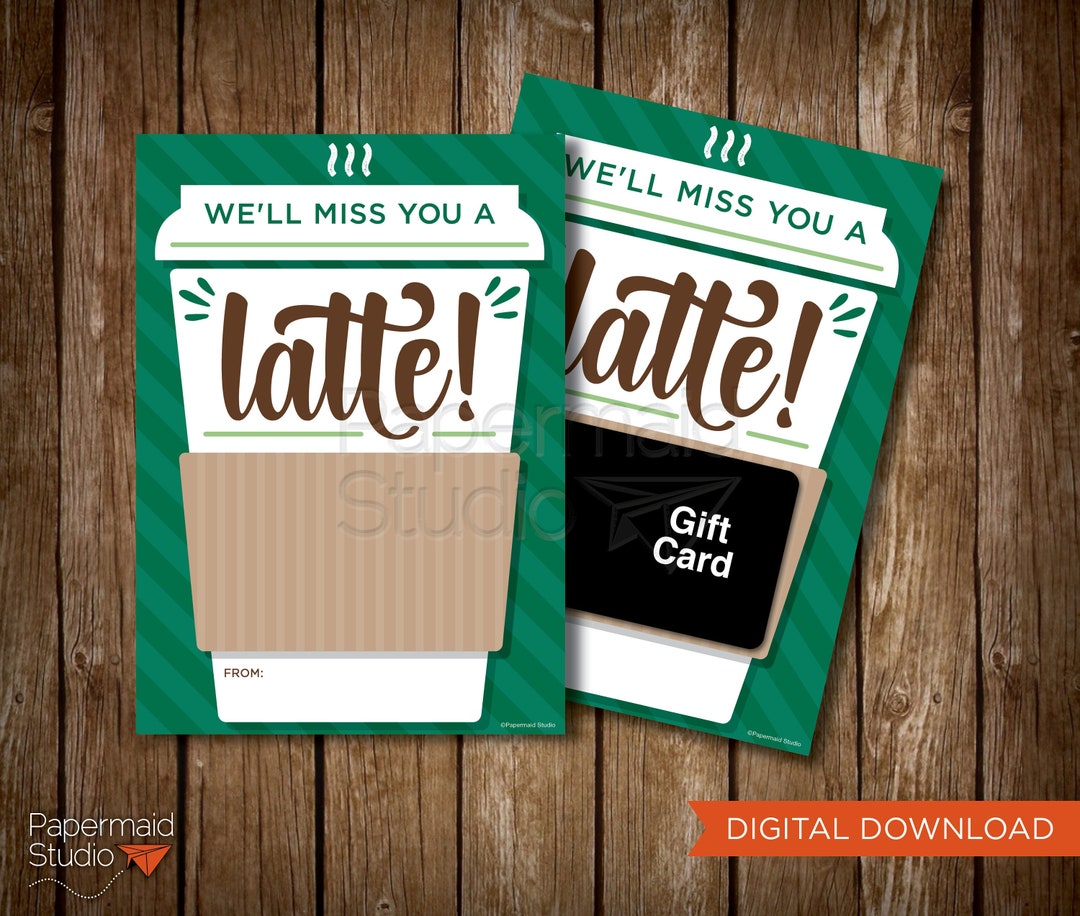 We'll Miss You a Latte Coffee Gift Card Holder Printable Preschool ...