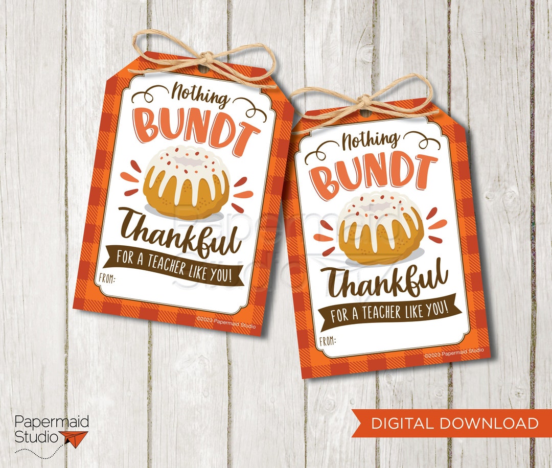 Bundt Cake Tag - Thanksgiving Bundt Cake Teacher Printable - Nothing ...