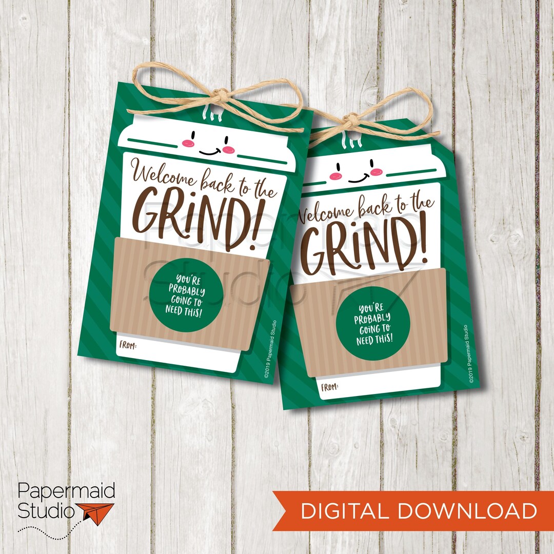 Welcome Back to the Grind Tag Printable - Back to School Teacher Gift ...