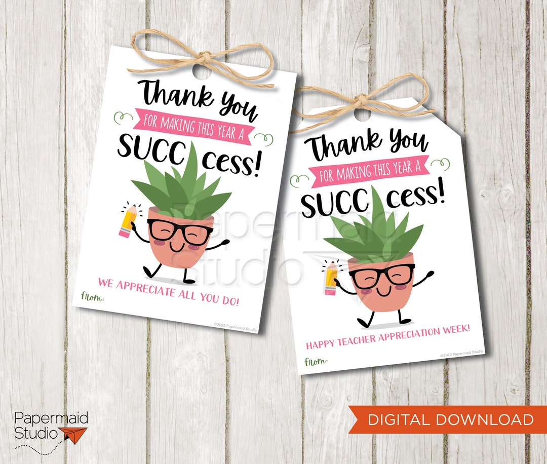 Teacher Appreciation Gift - Succulent Tag Printable - Staff Thank You ...
