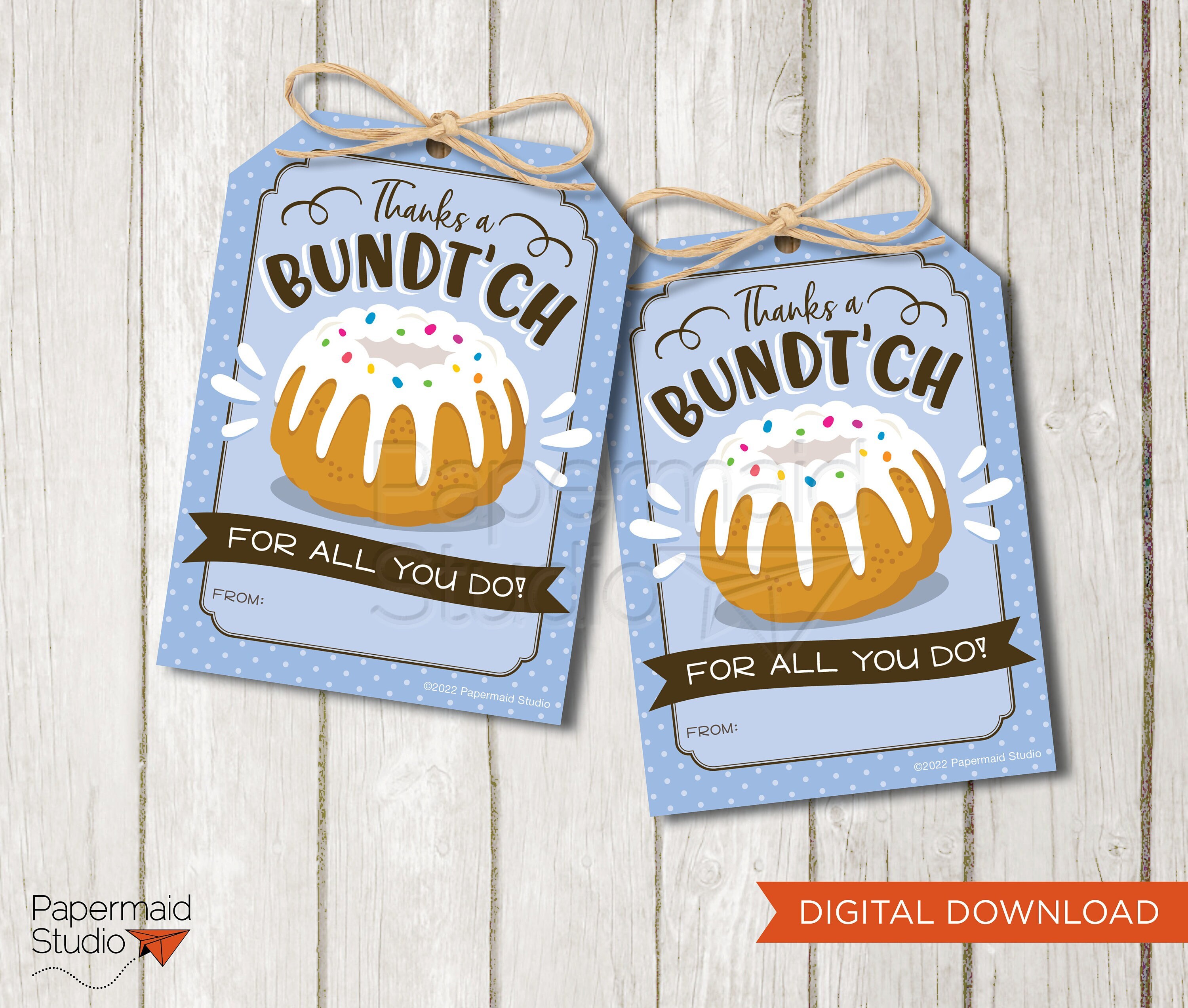 Bundt Cake Tag - Bundt Cake Thank You - Thanks a Bundt-ch - Teacher ...