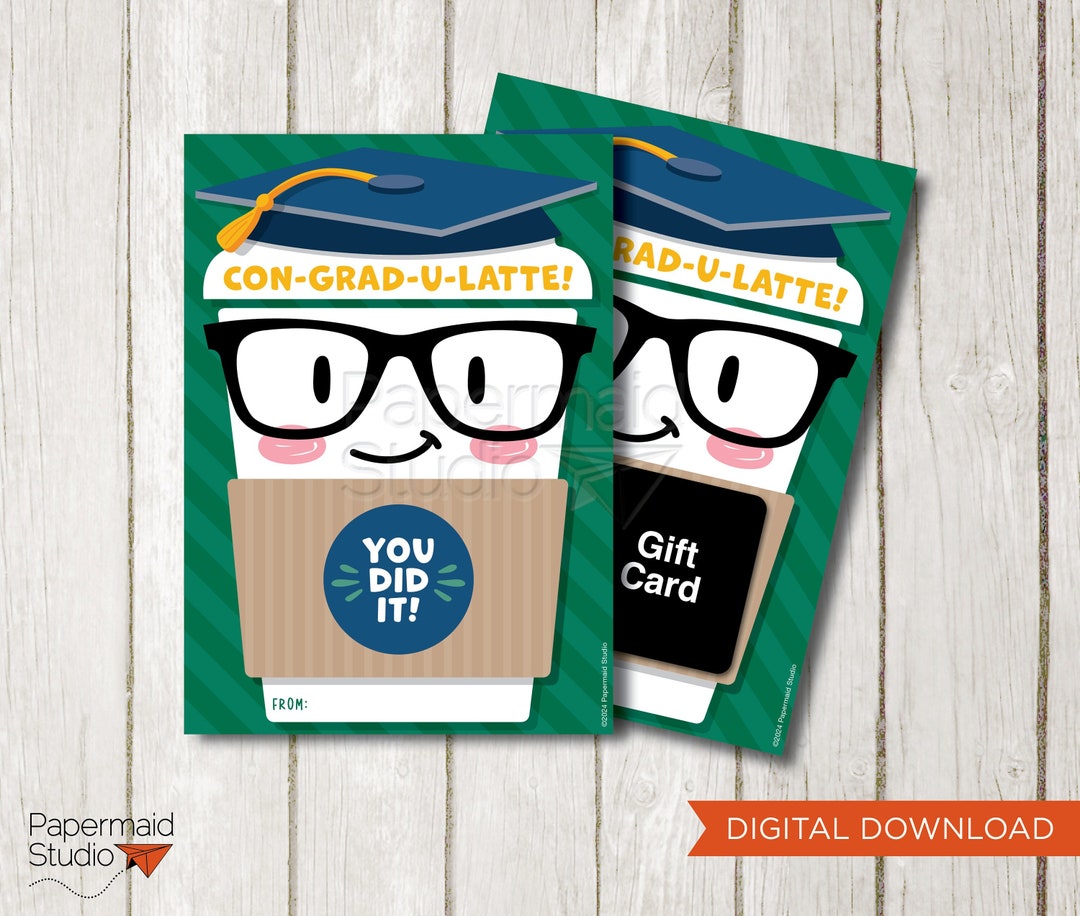 Graduation Gift Printable - Coffee Gift Card Printable - Con-grad-u ...