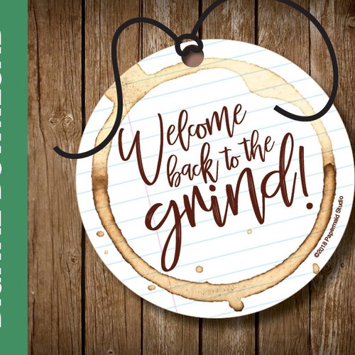 Welcome Back to the Grind Printable Gift Tags Teacher - Etsy