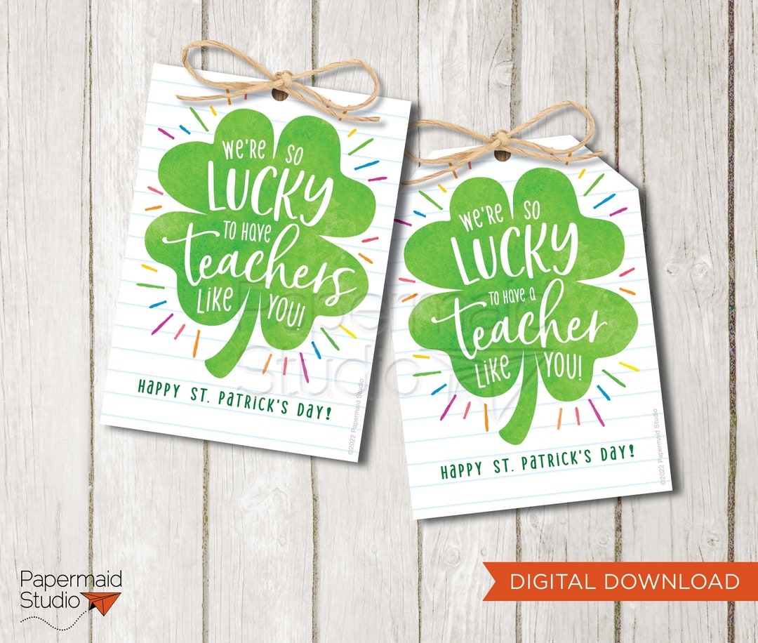 Teacher St. Patrick's Day Gift Tag Printable - Teacher Appreciation ...