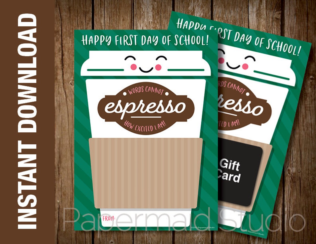 PRINTABLE Back to School Coffee Teacher Gift Card Holder - First Day of ...