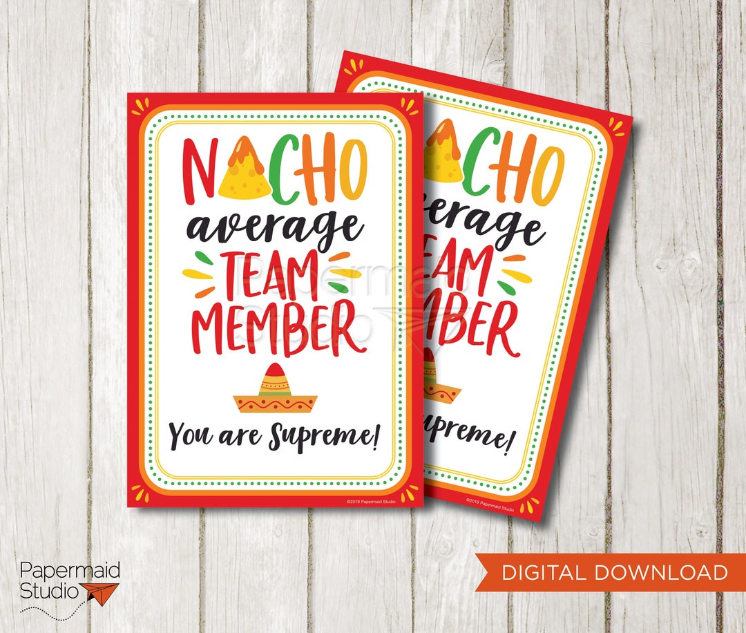 Employee Appreciation Gift Printable - Nacho Average Employee - Nacho ...