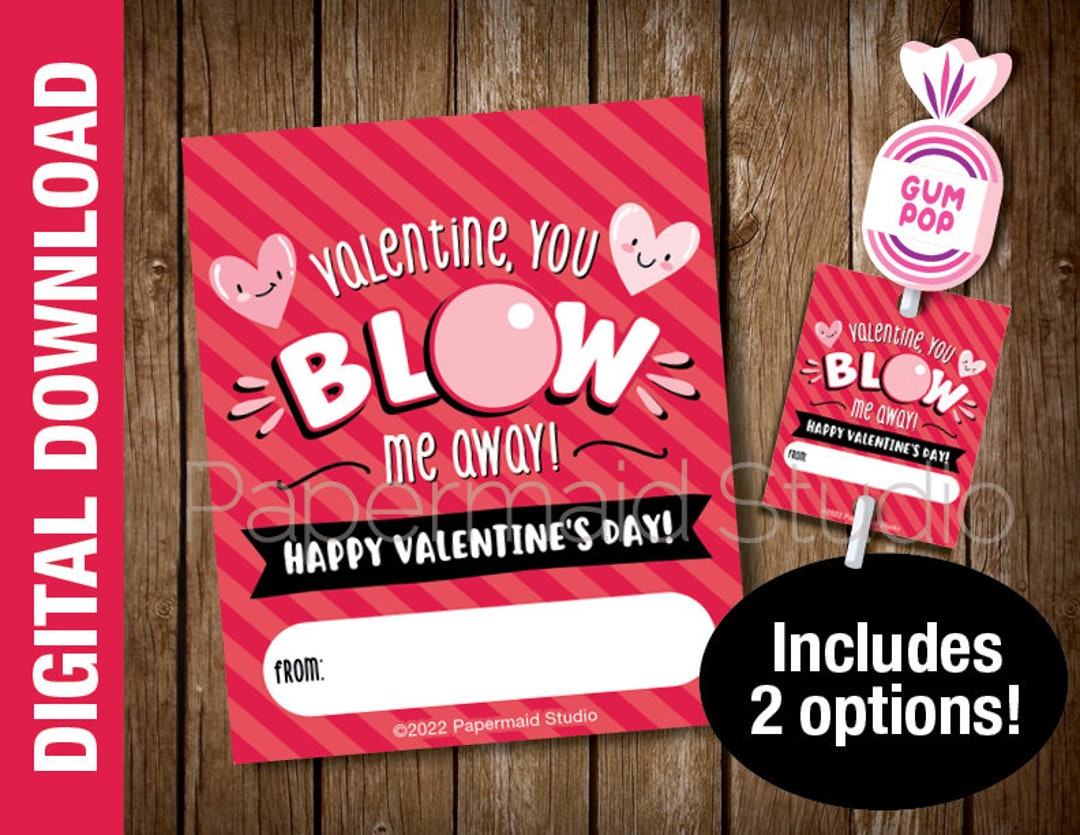 PRINTABLE Valentine's Day Gum Lollipop Tag Valentine You Blow Me Away ...