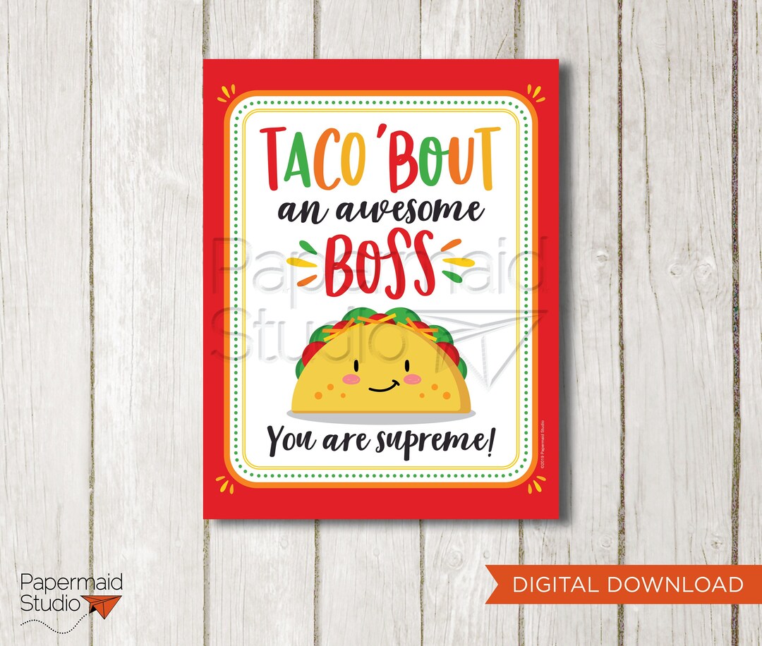 Nacho Average Boss Printable - Taco Bout a Great Boss - Boss Day Card ...