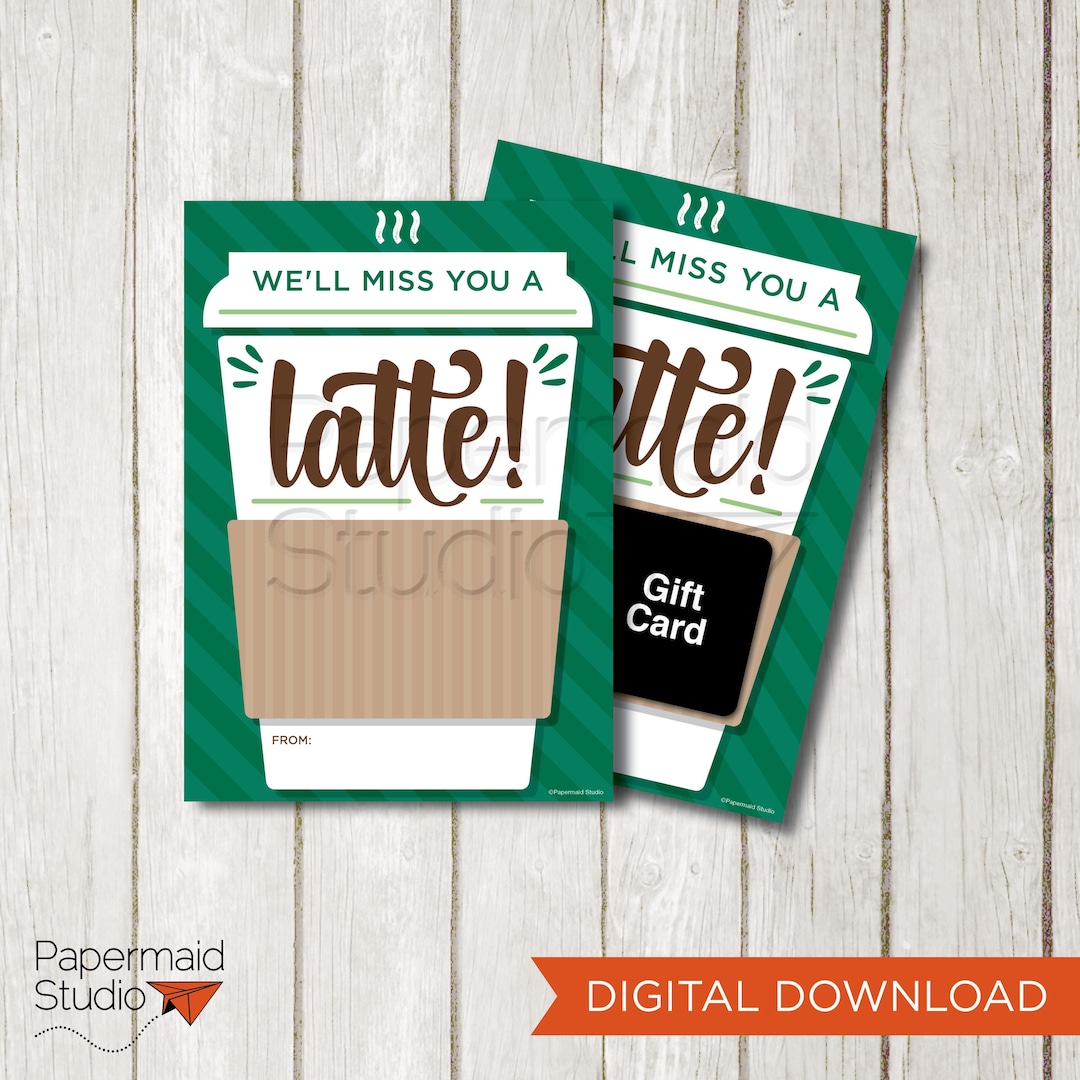 We'll Miss You a Latte Coffee Gift Card Holder Printable - Preschool ...