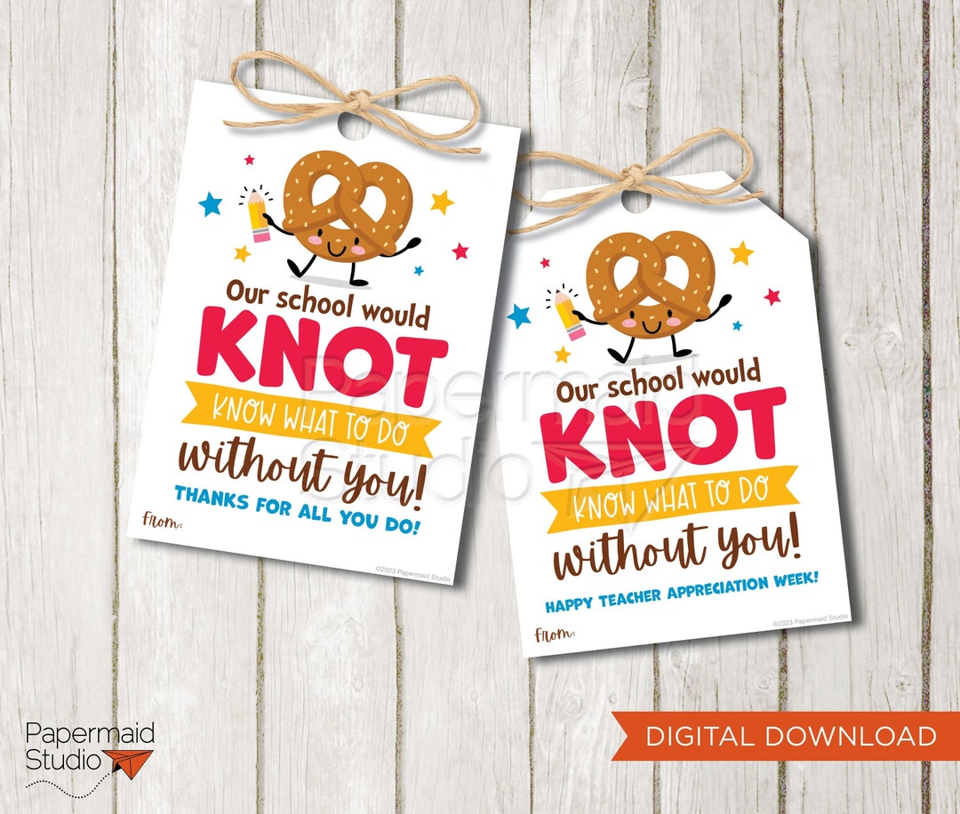Teacher Appreciation Gift Pretzel Gift Tag Printable Staff Thank You ...