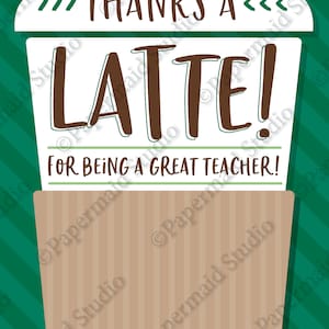 PRINTABLE Teacher Coffee Gift Card Holder - Thanks a Latte - Last Day ...