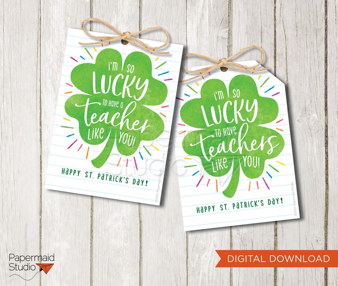 Teacher St. Patrick's Day Tag Printable - St Patricks Teacher Gift Tag ...