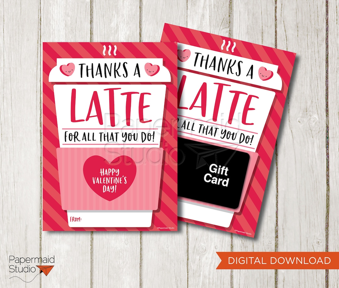 Valentine's Day Coffee Gift Card Holder Printable - Thanks a Latte ...