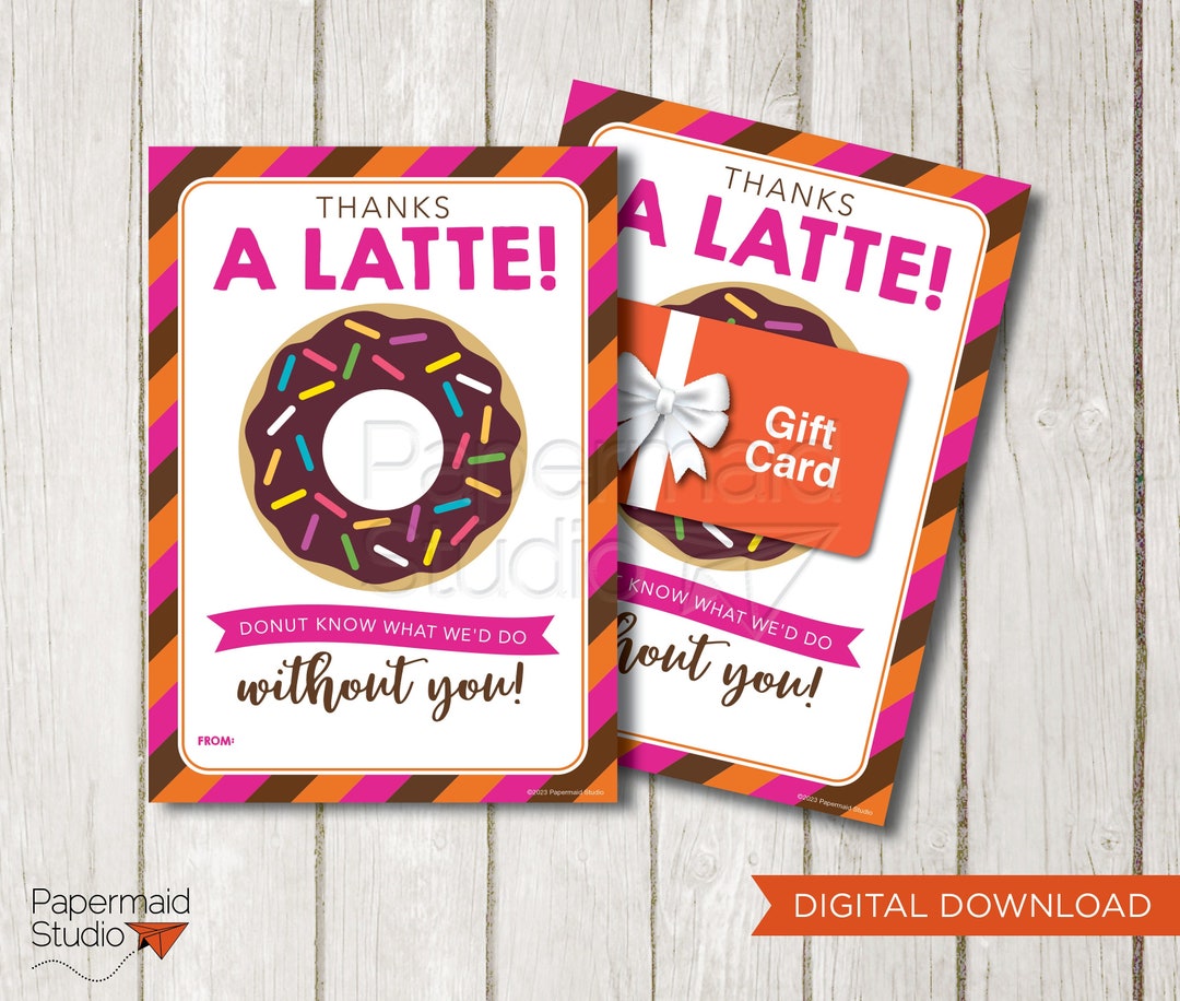 Thanks a Latte Printable - Donut Gift Card Holder - Coffee Gift Card ...