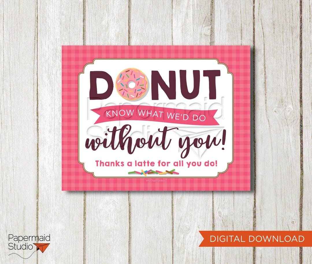 Teacher Appreciation Donut Printable - Staff Appreciation Donut Thank ...