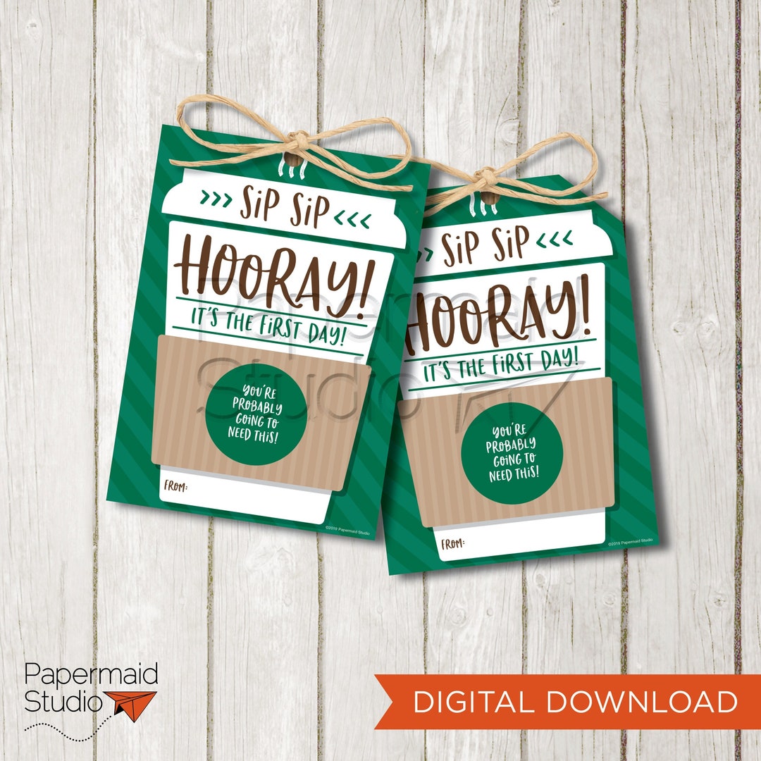 Back to School Teacher Gift Tag - Sip Sip Hooray First Day of School ...