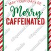 PRINTABLE Coffee Themed Christmas Card Coffee Holiday Card Coffee Gift ...